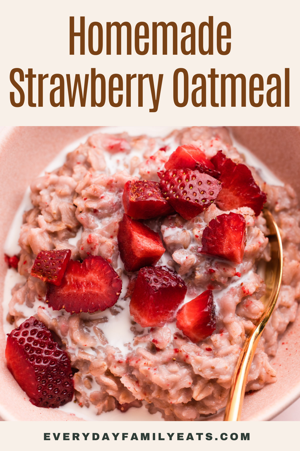 Strawberry Oatmeal - Everyday Family Eats